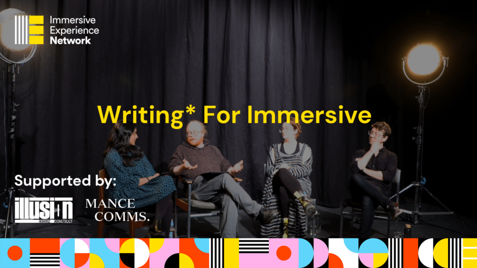 Huddle 1 - Writing* For Immersive Experiences